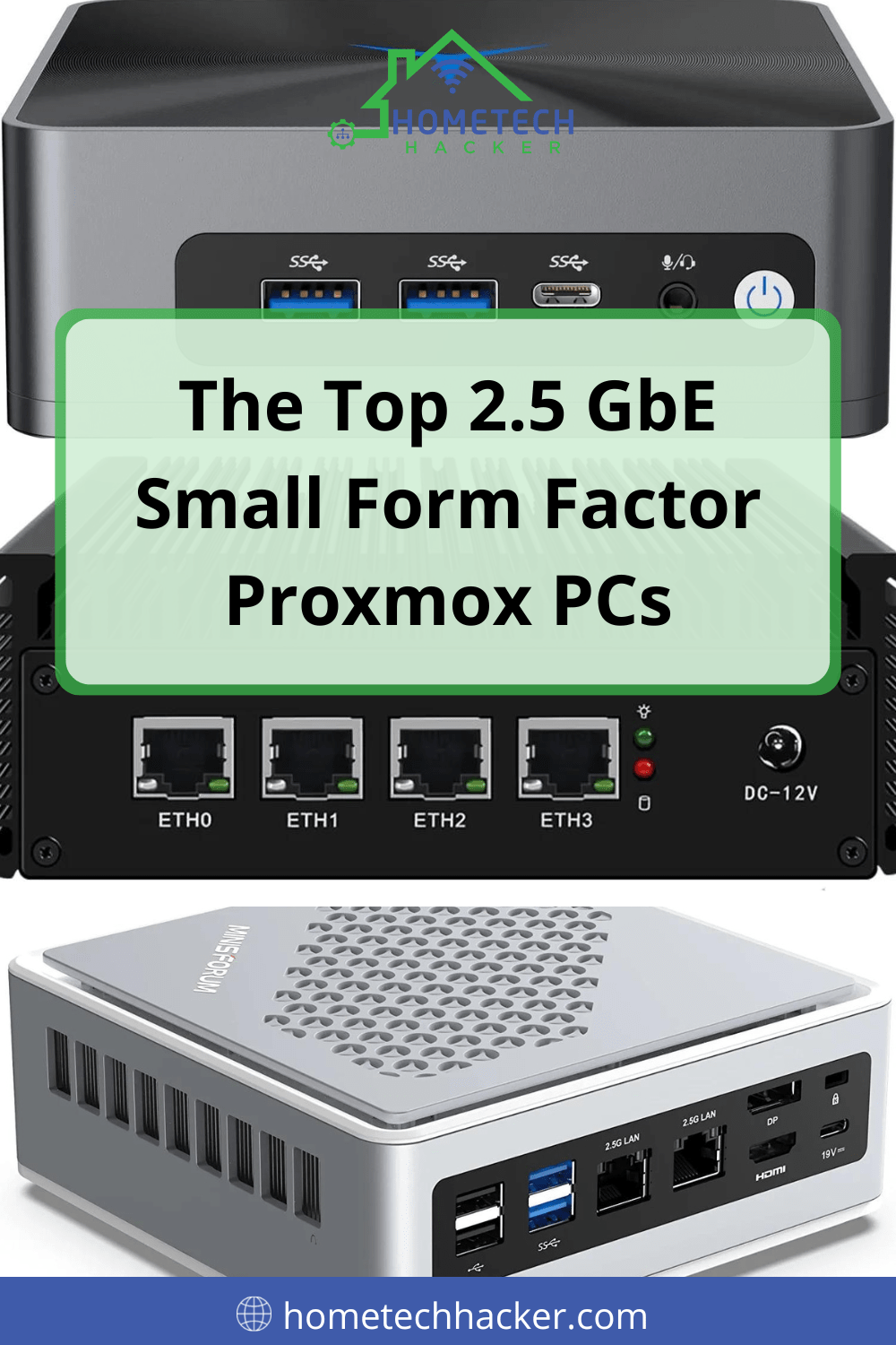The Top 2.5GbE Proxmox Mini PCs - HomeTechHacker