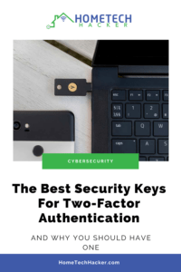 The Best Security Keys For Two-Factor Authentication - HomeTechHacker