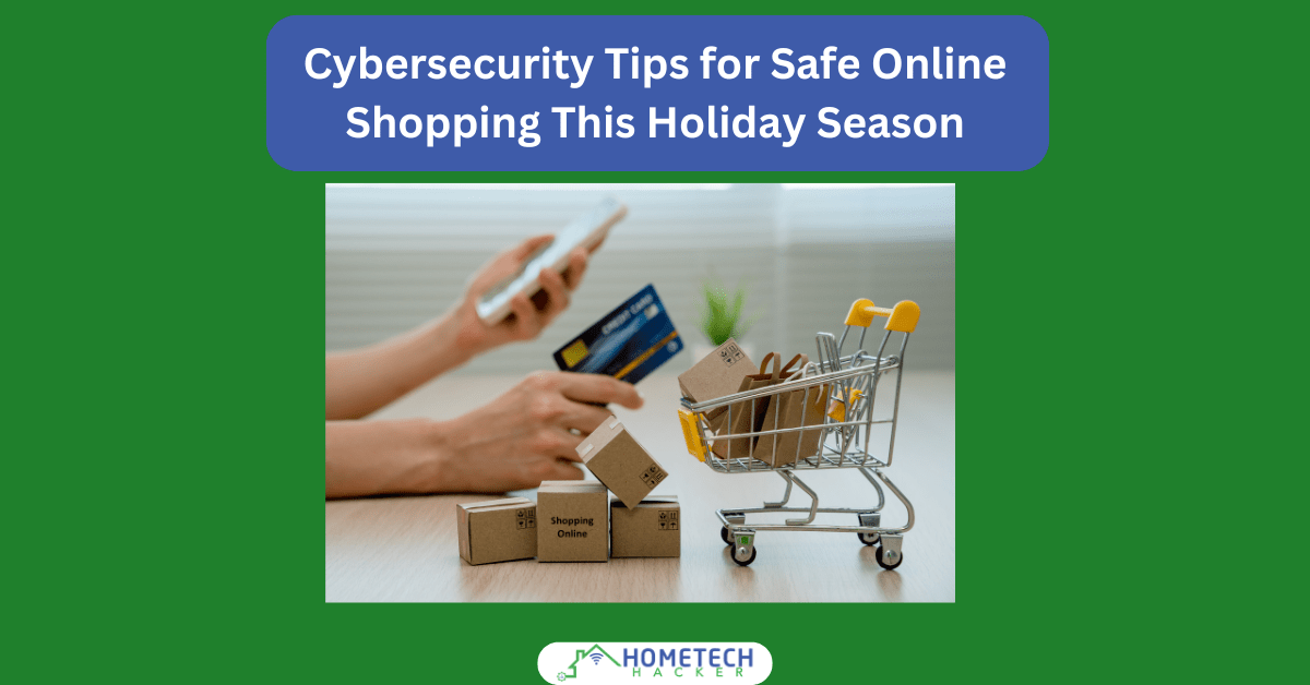 Cybersecurity Tips for Safe Online Shopping This Holiday Season ...