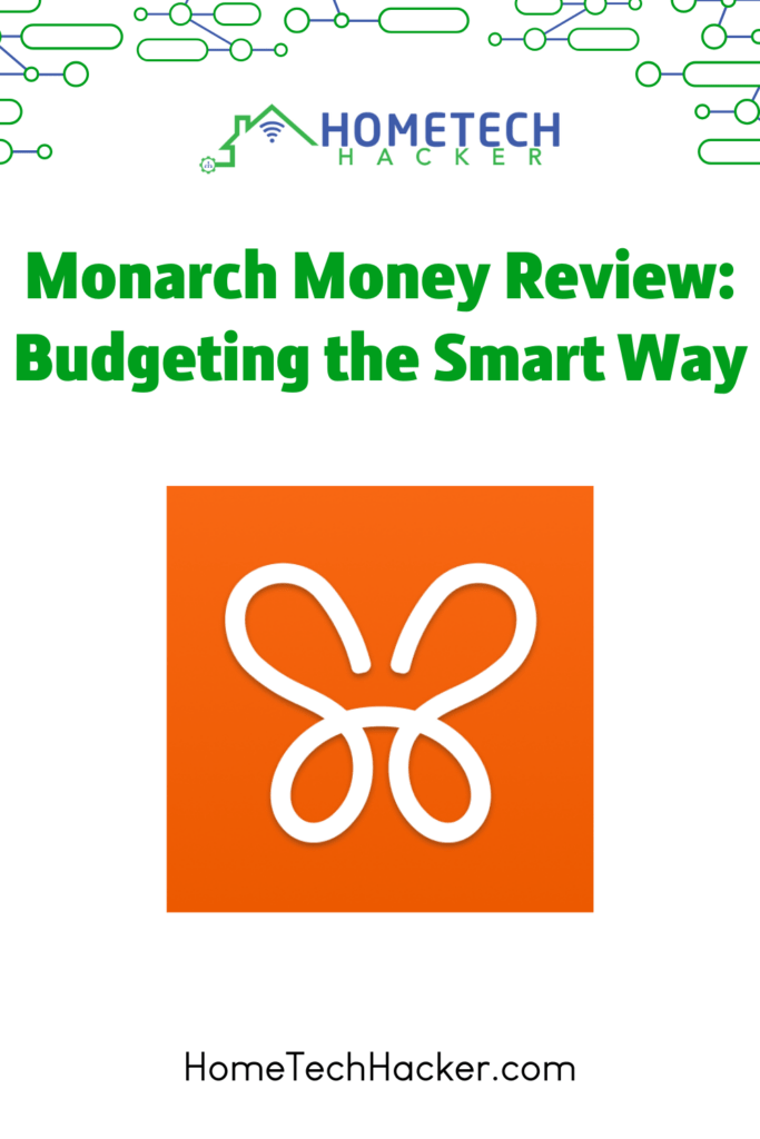 Monarch Money Review: Budgeting the Smart Way - HomeTechHacker